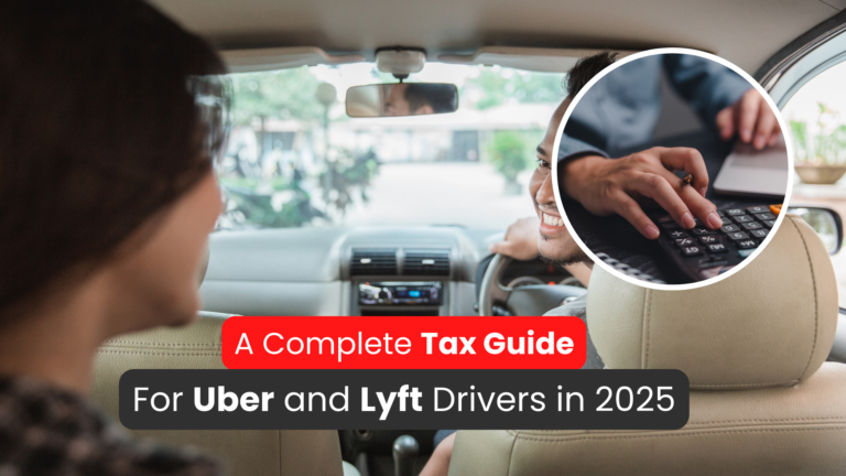 A Complete Tax Guide for Uber and Lyft Drivers in 2025